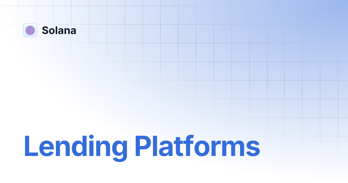 Lending Platforms | Solana